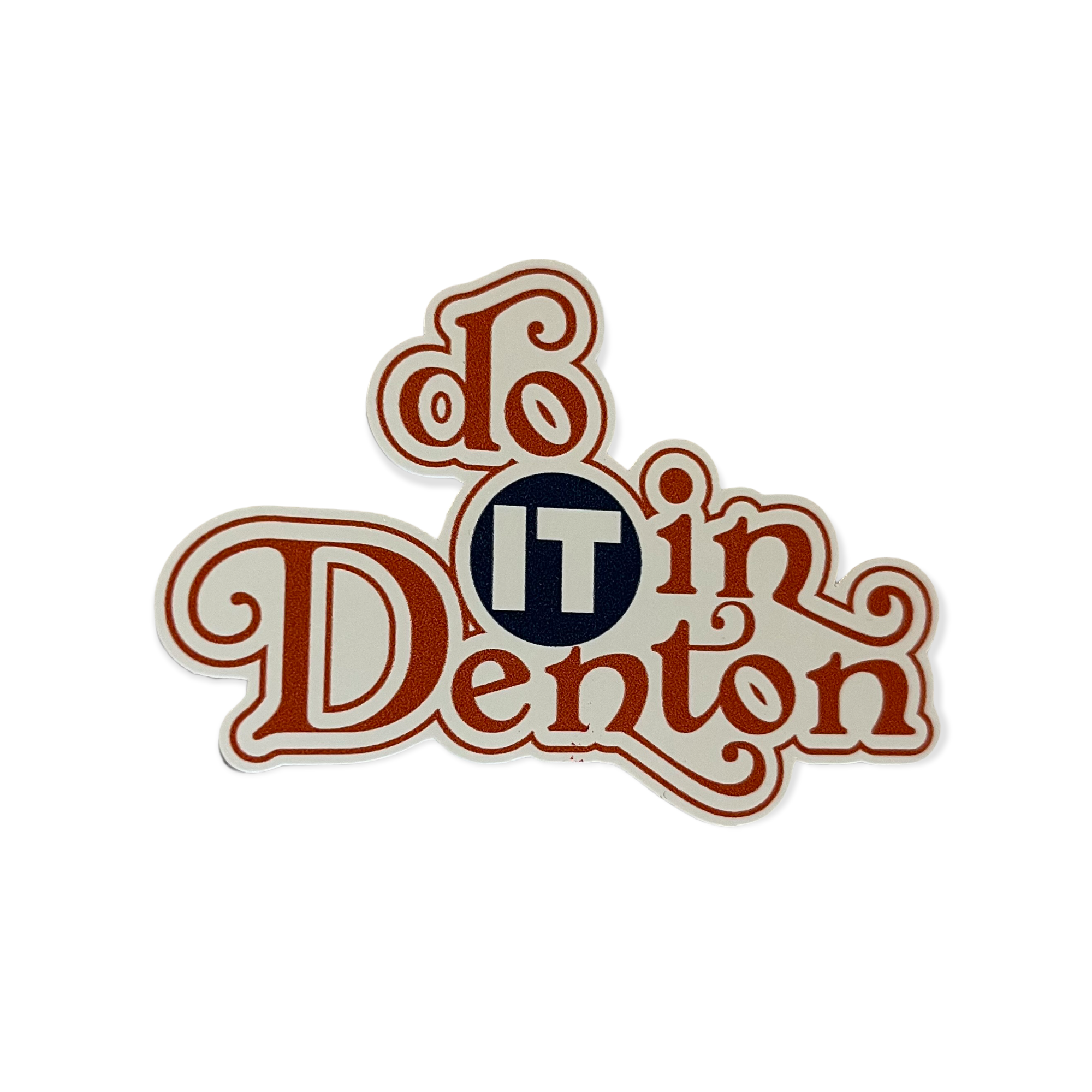 Do It In Denton Sticker – Norman Roscoe